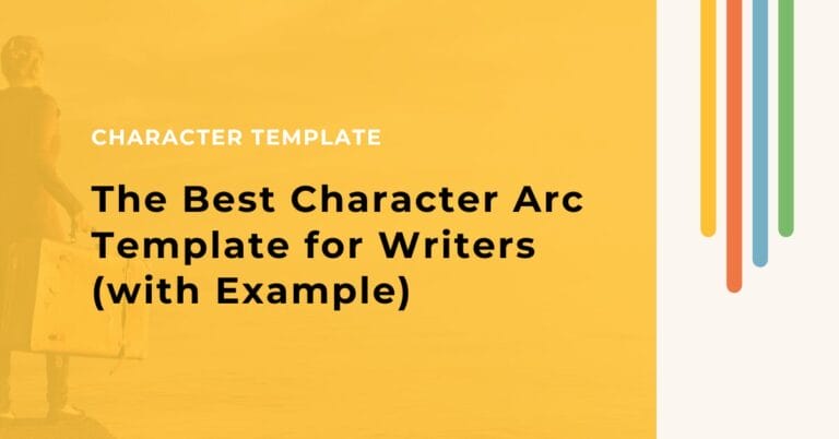 Best Character Arc Template for Writers (With Example)